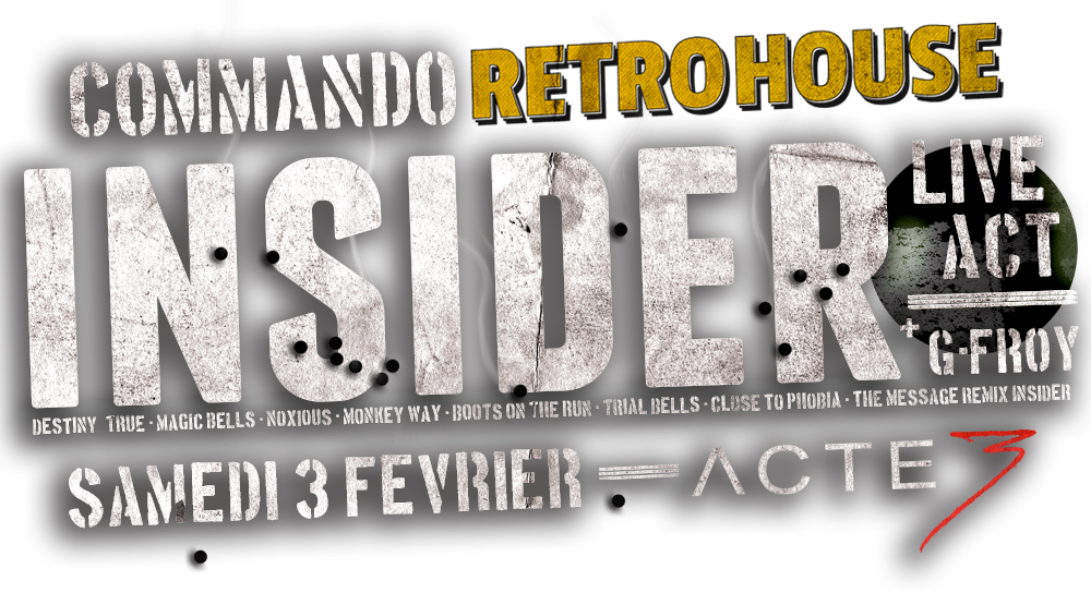 Commando Retro House Acte3
